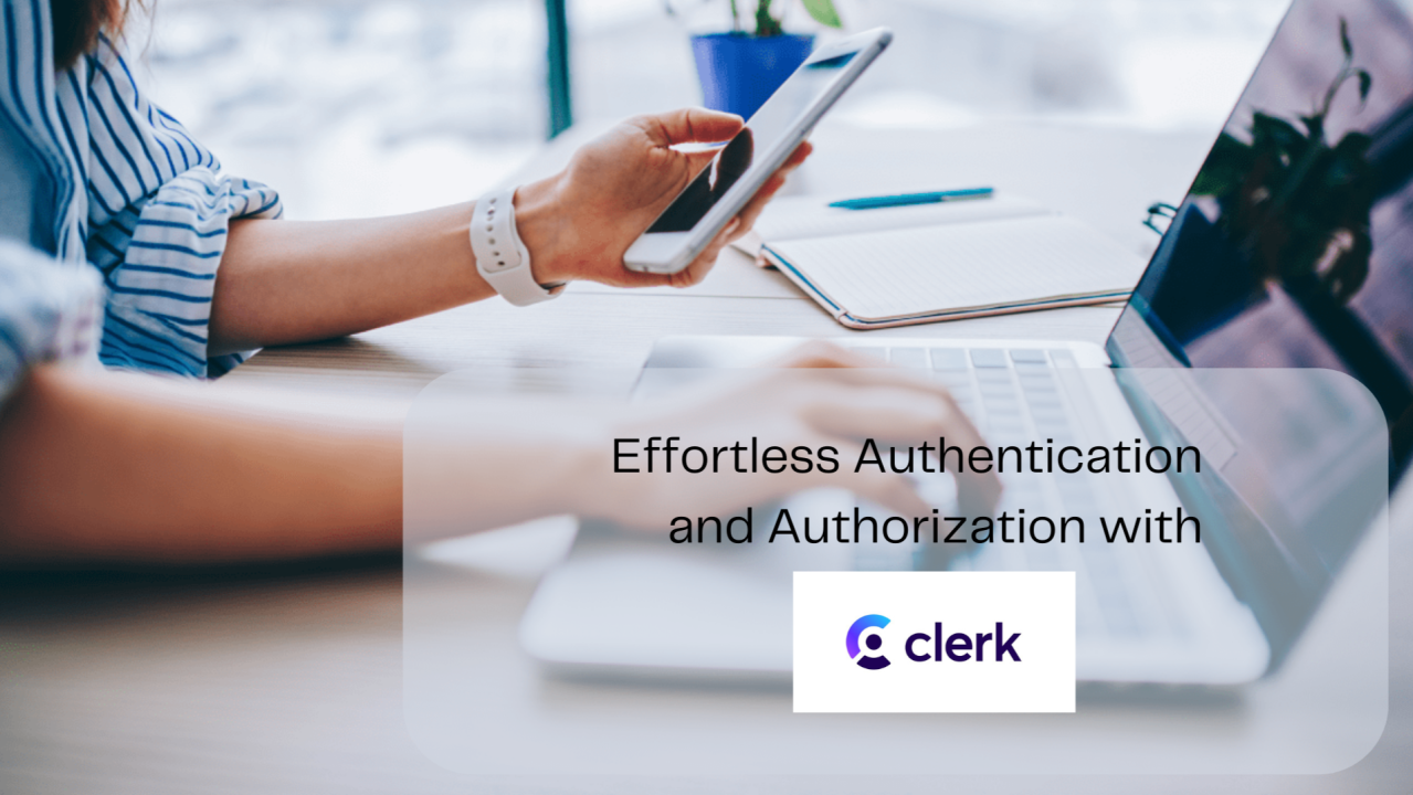 Effortless Authentication and Authorization with Clerk | Rahman Farhath Effortless Authentication and Authorization with Clerk | Rahman Farhath