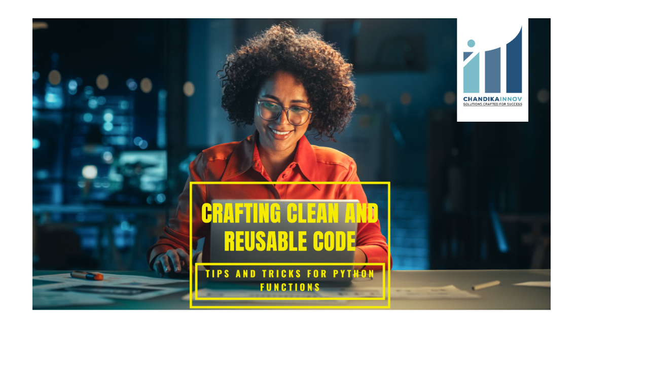 Python Functions: Writing Reusable and Clean Code 📝 | Chandika Innov Python Functions: Writing Reusable and Clean Code 📝 | Chandika Innov