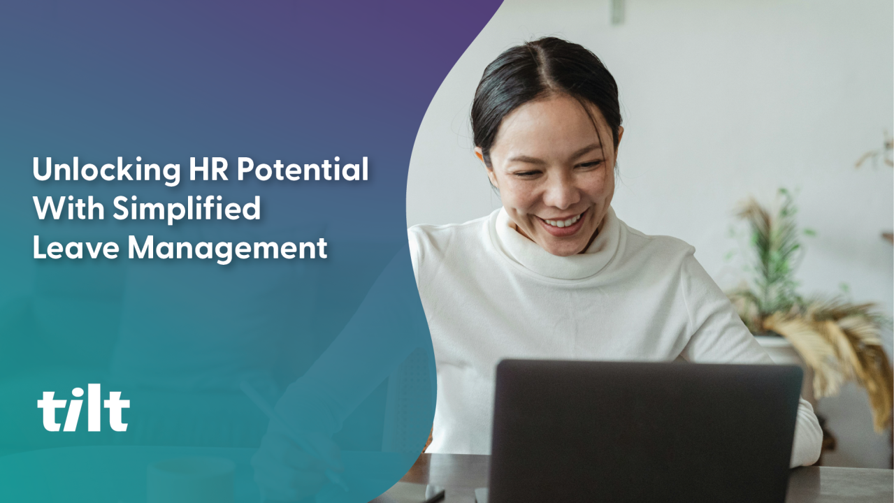 Unlocking HR Potential with Simplified Leave Management Unlocking HR Potential with Simplified Leave Management