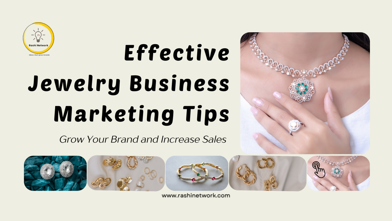 Effective Jewelry Marketing Tips to Grow Your Brand Effective Jewelry Marketing Tips to Grow Your Brand