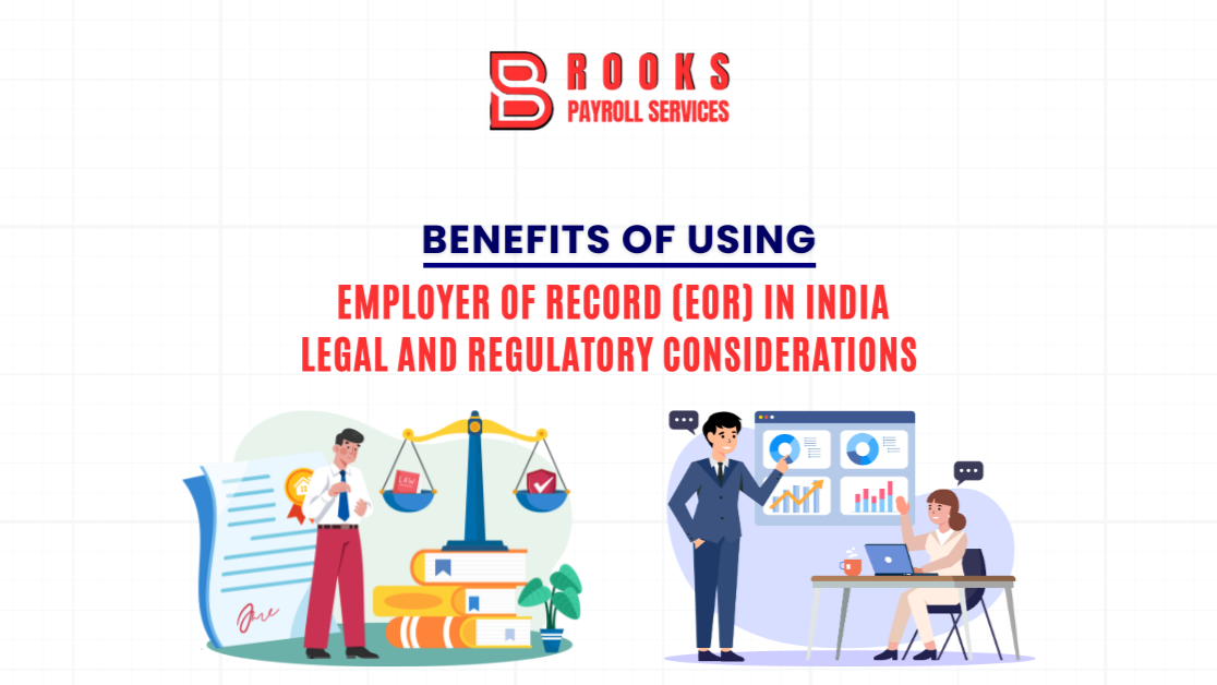 Benefits of Using Employer of Record (EOR) in India: Legal and ... Benefits of Using Employer of Record (EOR) in India: Legal and ...