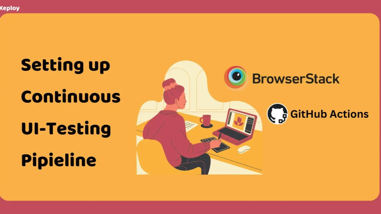 Continuous UI Testing Pipeline: BrowserStack with GitHub Actions Continuous UI Testing Pipeline: BrowserStack with GitHub Actions