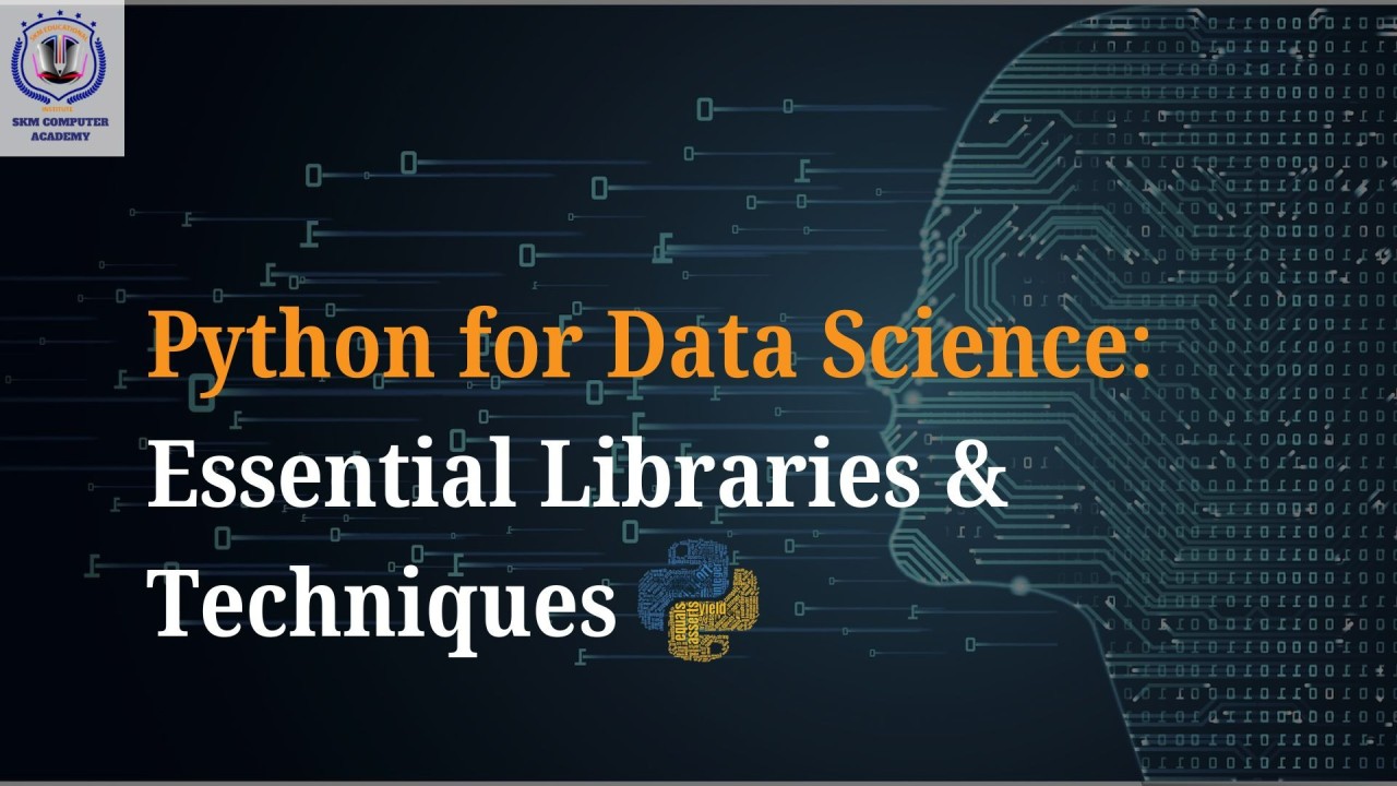 Unlocking Data Science with Python: Must-Know Libraries & Methods Unlocking Data Science with Python: Must-Know Libraries & Methods