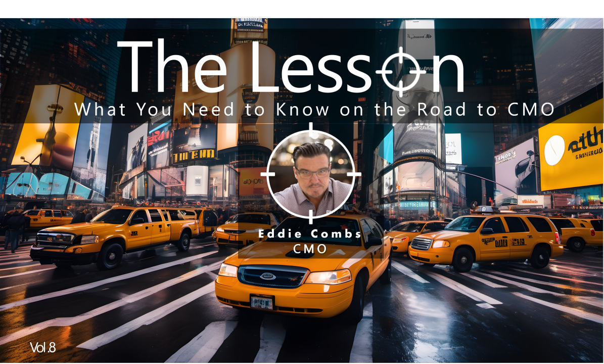 Top 10 Lessons as a CMO Top 10 Lessons as a CMO