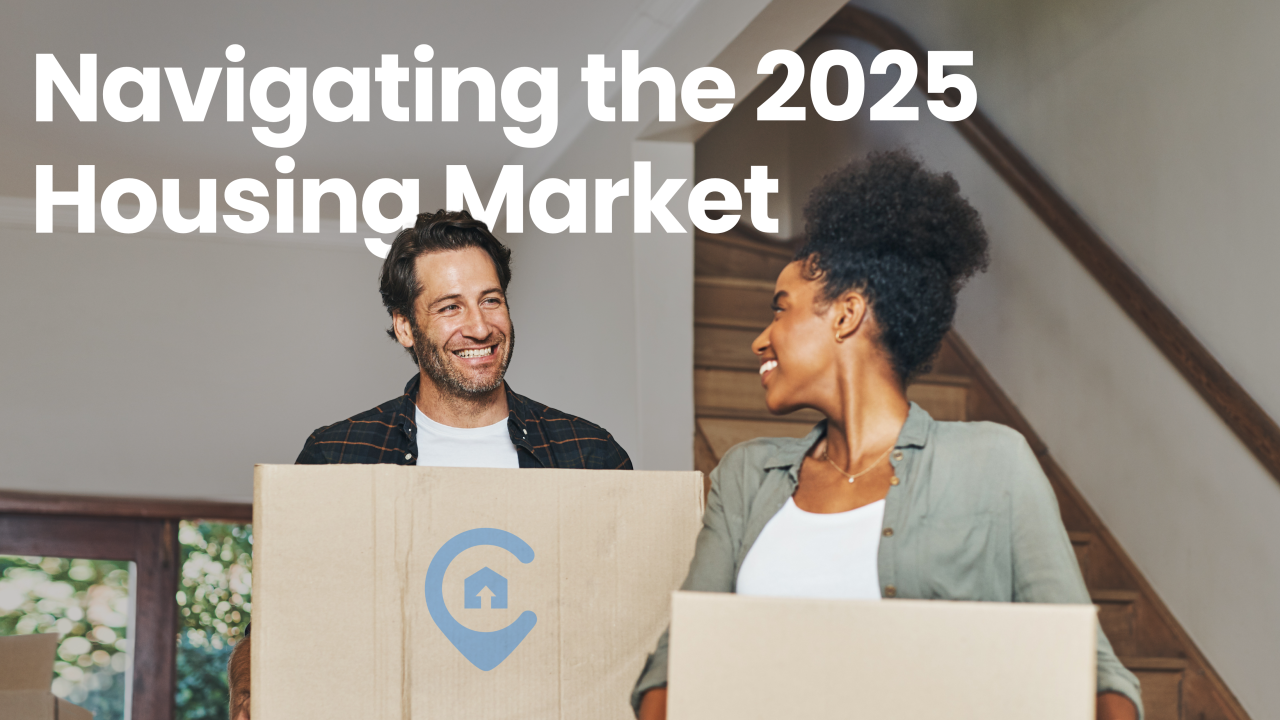 Navigating the 2025 Housing Market Navigating the 2025 Housing Market