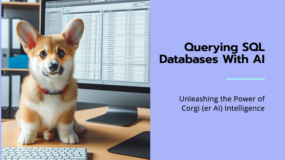 Querying SQL Databases with AI Querying SQL Databases with AI