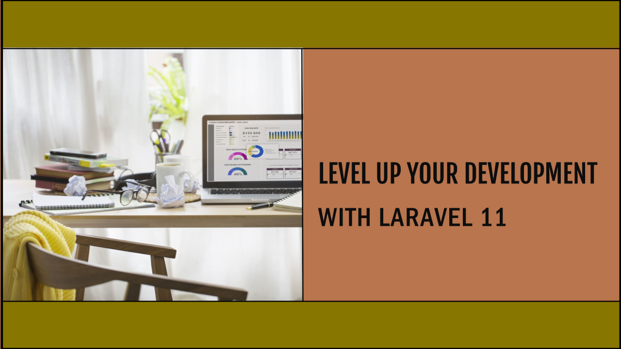 Level Up Your Development with Laravel 11: Streamlined Structure ... Level Up Your Development with Laravel 11: Streamlined Structure ...
