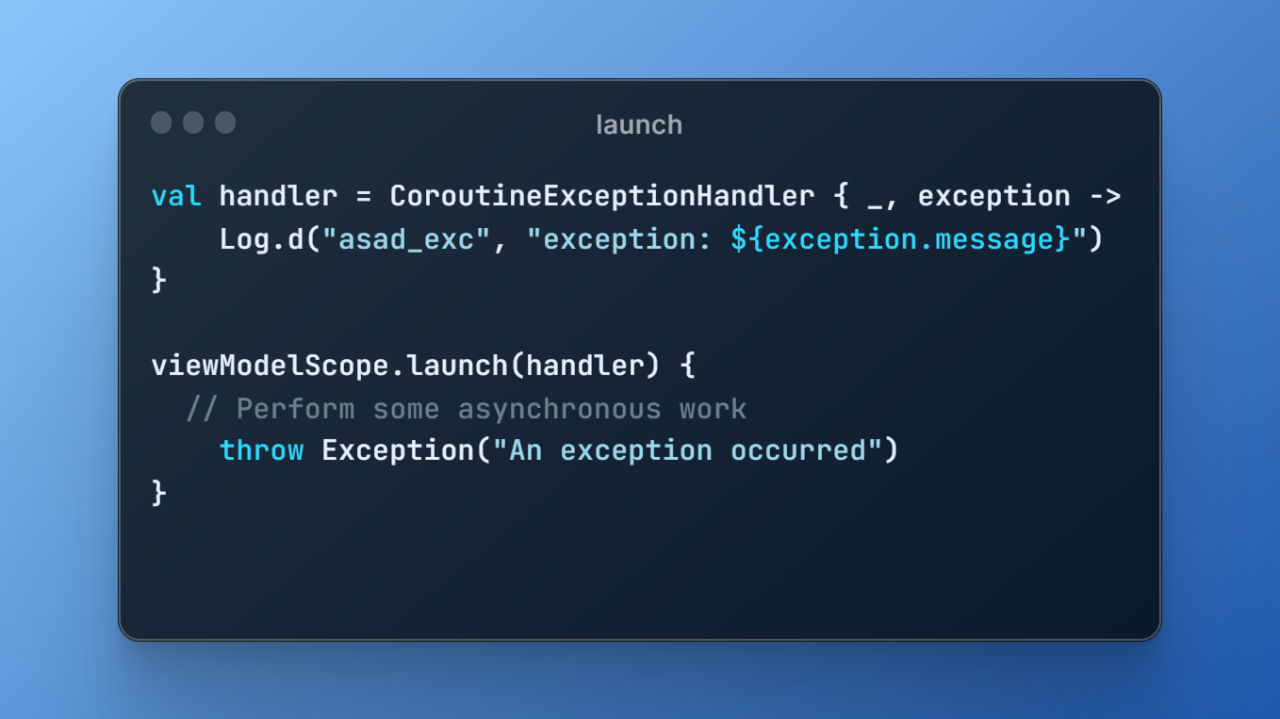 Exceptions in Coroutines Exceptions in Coroutines
