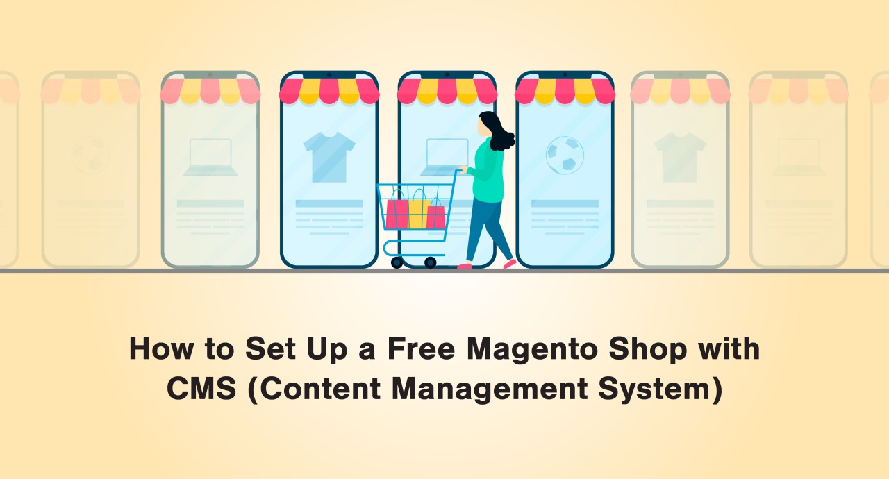 How to set up a free Magento Shop with a Content Management System? How to set up a free Magento Shop with a Content Management System?