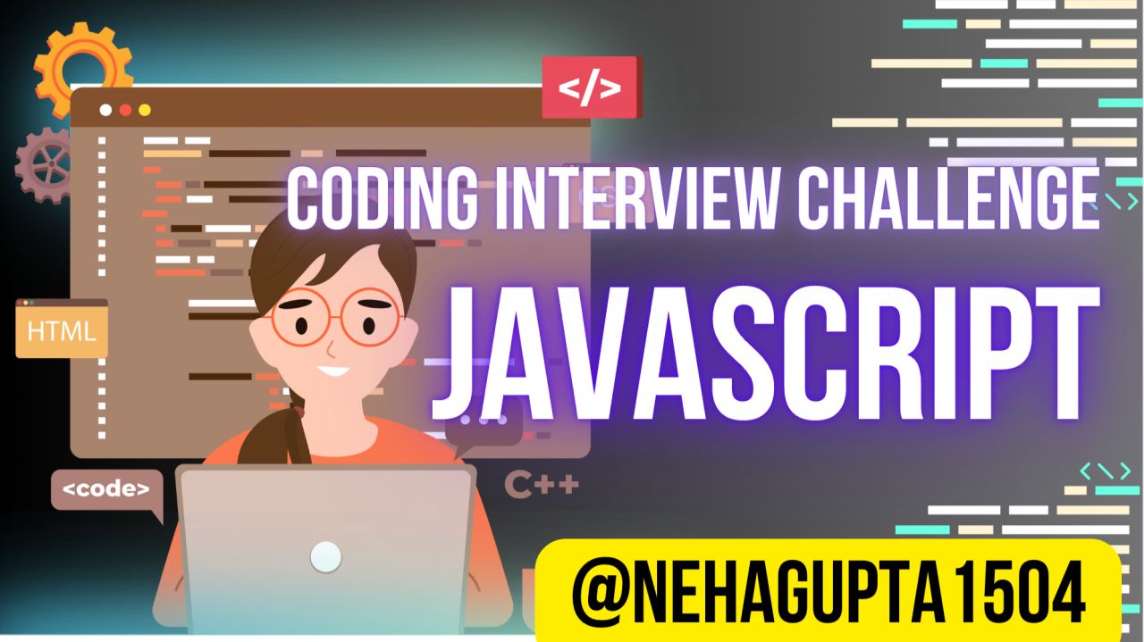 JavaScript Interview Coding Challenge JavaScript Interview Coding Challenge