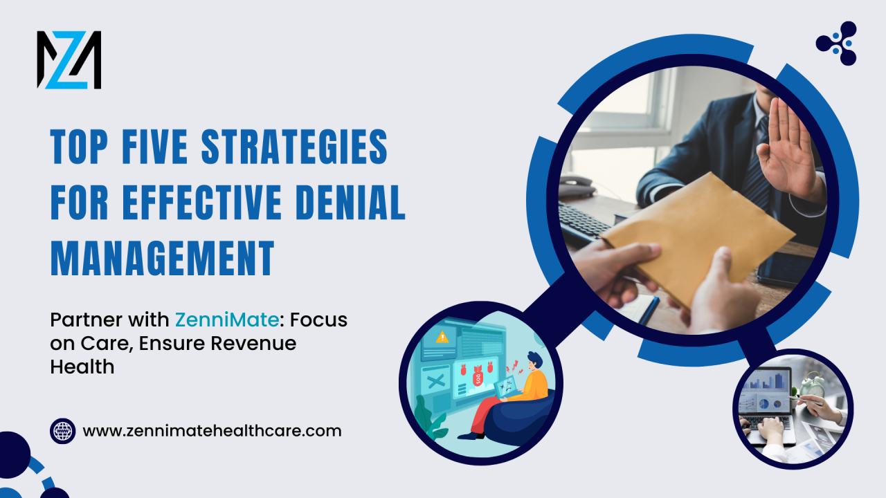 Top Five Strategies for Effective Denial Management Top Five Strategies for Effective Denial Management