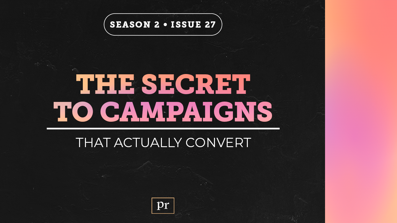 The Secret to Campaigns That Actually Convert The Secret to Campaigns That Actually Convert
