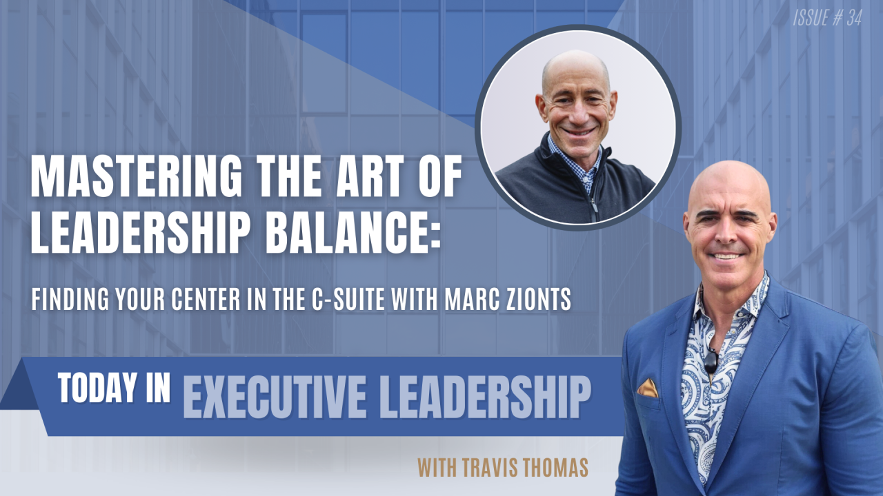 Mastering the Art of Leadership Balance: Finding Your Center in the C ... Mastering the Art of Leadership Balance: Finding Your Center in the C ...