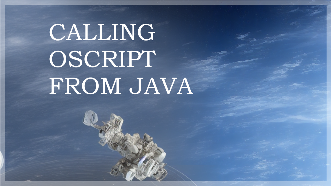 Calling OScript from Java Calling OScript from Java