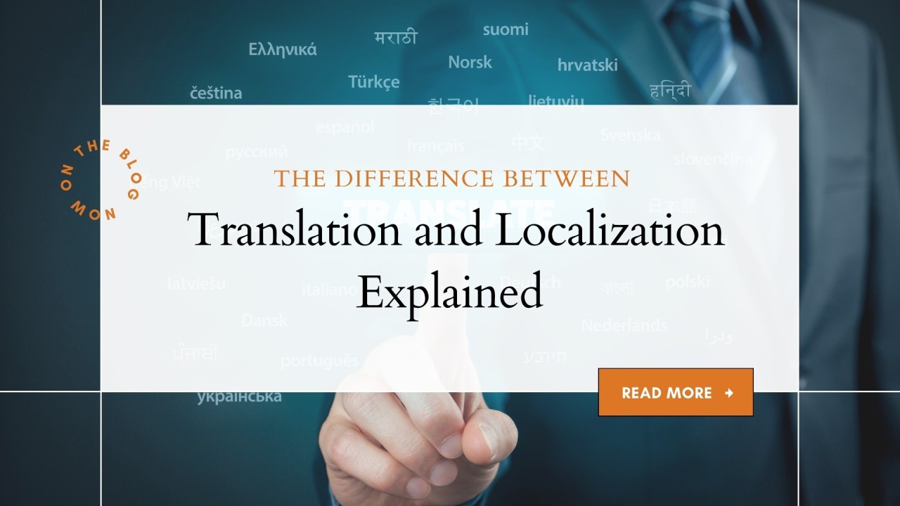 The Difference Between Translation and Localization Explained The Difference Between Translation and Localization Explained