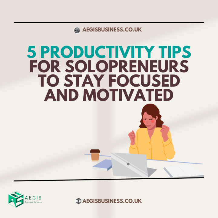 5 PRODUCTIVITY TIPS FOR SOLOPRENEURS TO STAY FOCUSED AND MOTIVATED 5 PRODUCTIVITY TIPS FOR SOLOPRENEURS TO STAY FOCUSED AND MOTIVATED