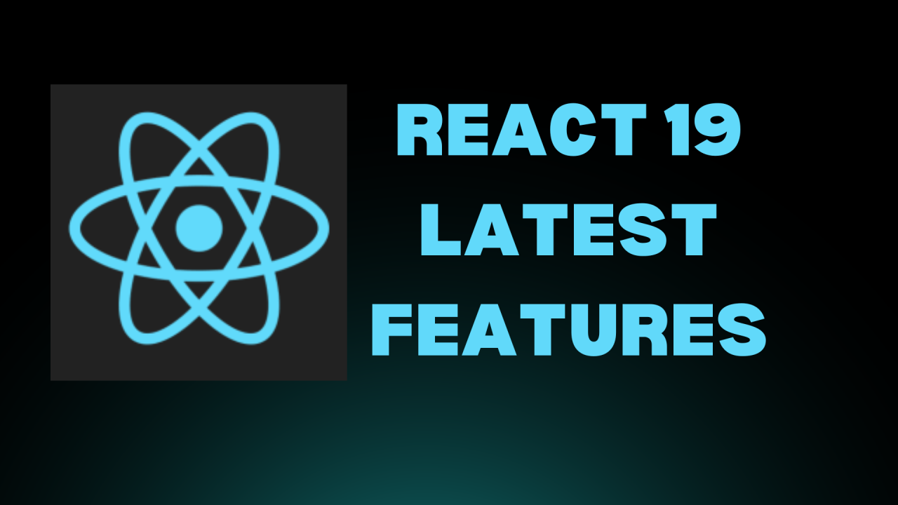React 19 New Features React 19 New Features