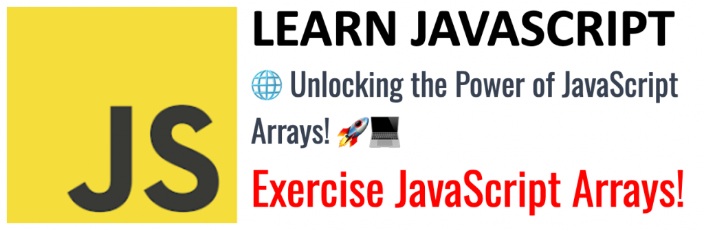 Unlocking the Power of JavaScript Arrays Coding Exercise JavaScript Arrays Unlocking the Power of JavaScript Arrays Coding Exercise JavaScript Arrays