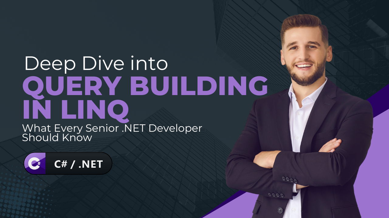Deep Dive into LINQ Query Building: Architecture, Internals, and ... Deep Dive into LINQ Query Building: Architecture, Internals, and ...