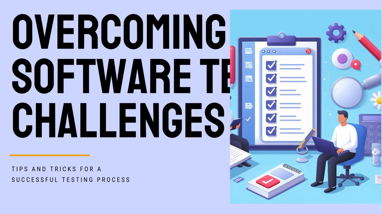 What are the most common challenges faced during software testing? What are the most common challenges faced during software testing?