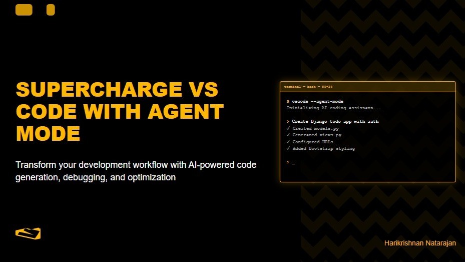 Supercharge Your Development with VS Code Agent Mode Supercharge Your Development with VS Code Agent Mode
