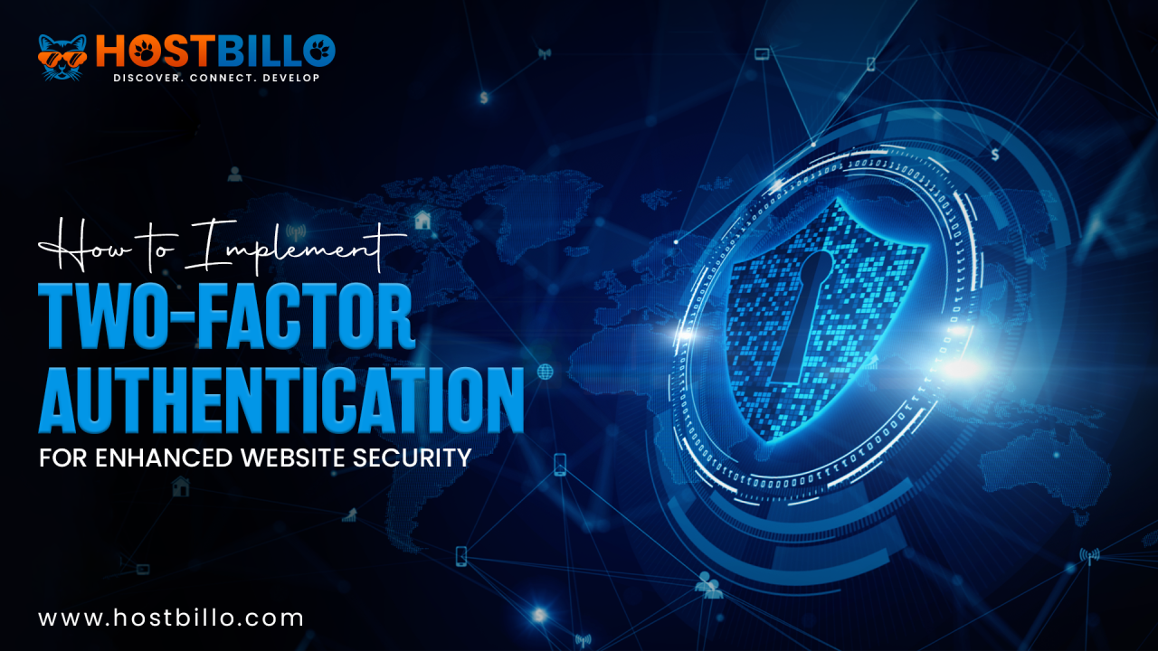 How to Implement Two-Factor Authentication for Enhanced Website Security How to Implement Two-Factor Authentication for Enhanced Website Security