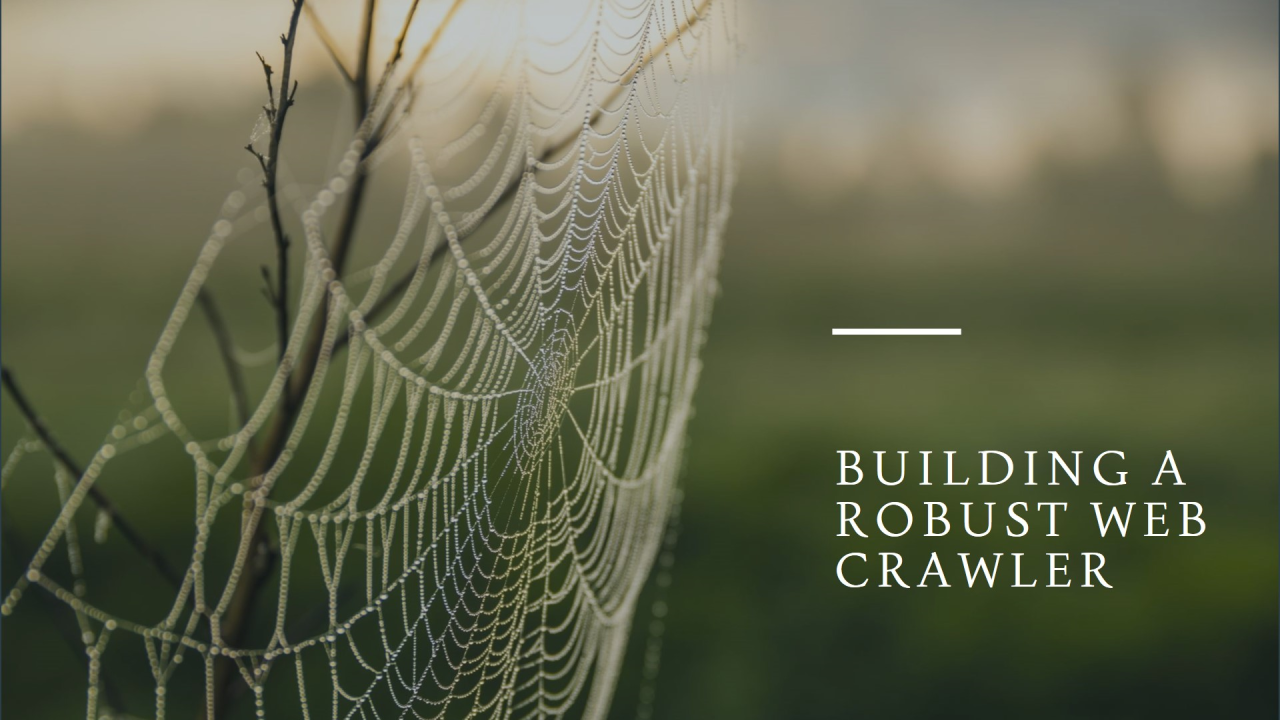 Creating a Robust Web Crawler using Scrapy and Flask Creating a Robust Web Crawler using Scrapy and Flask