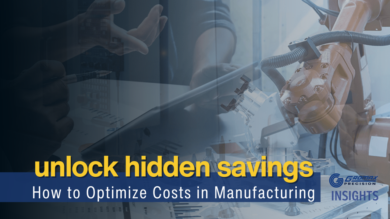 How to Optimize Costs in Manufacturing How to Optimize Costs in Manufacturing
