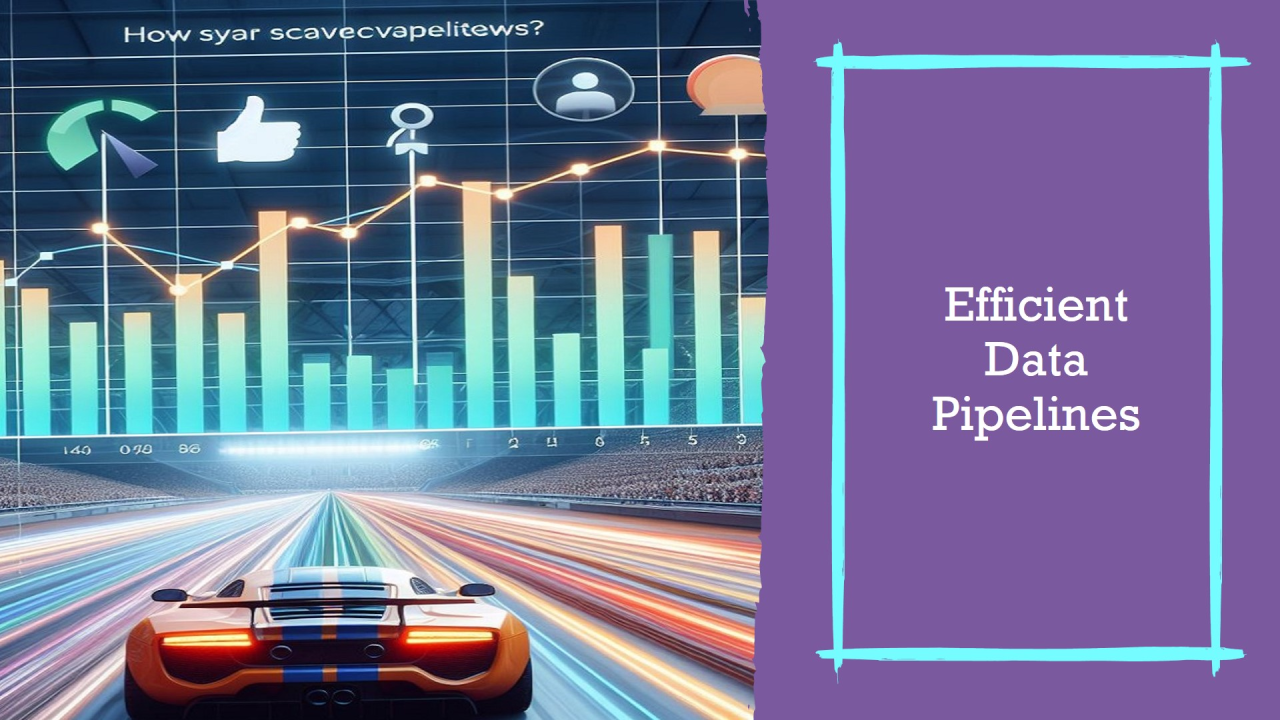 Part 3 - Streamlining Data Pipelines for Efficiency Part 3 - Streamlining Data Pipelines for Efficiency