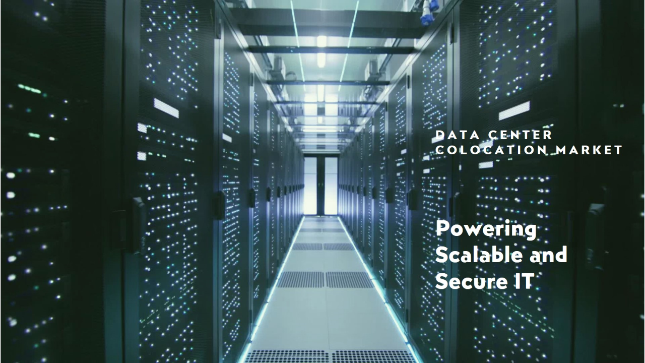 Data Center Colocation Market: Powering Scalable and Secure IT ... Data Center Colocation Market: Powering Scalable and Secure IT ...