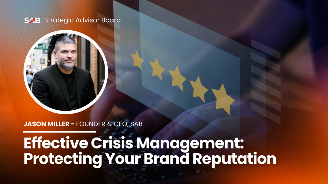 Effective Crisis Management: Protecting Your Brand Reputation Effective Crisis Management: Protecting Your Brand Reputation