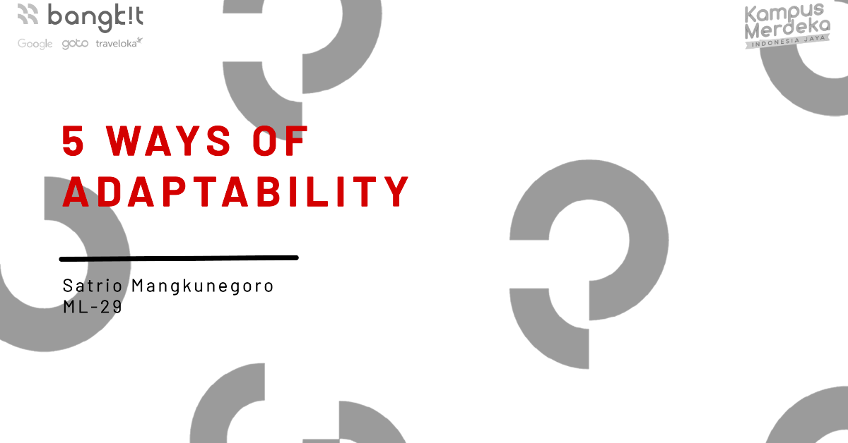 Embracing Adaptability in Bangkit 2024 Embracing Adaptability in Bangkit 2024