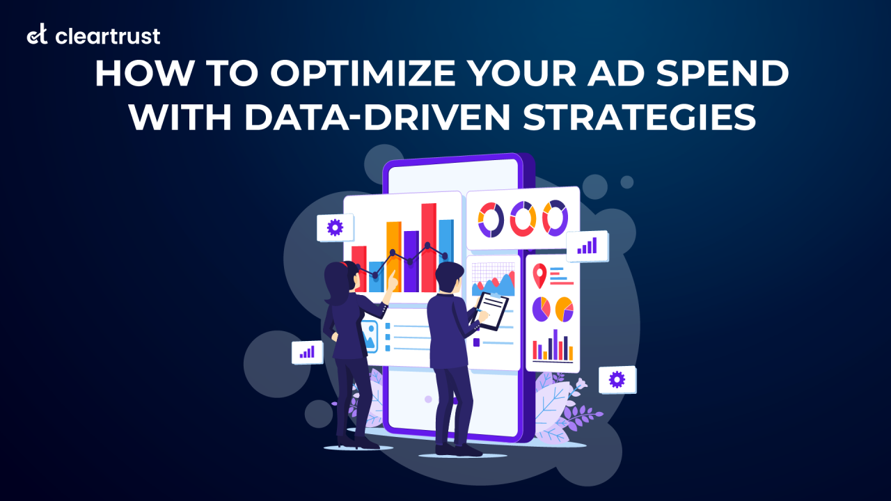 How to Optimize Your Ad Spend with Data-Driven Strategies How to Optimize Your Ad Spend with Data-Driven Strategies
