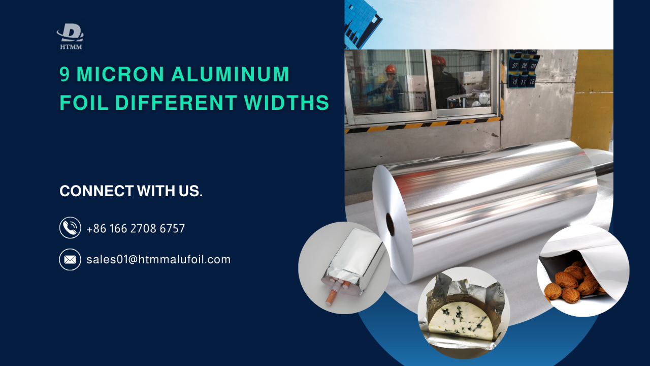 Does 9 Micron Aluminium Foil come in different widths? Does 9 Micron Aluminium Foil come in different widths?