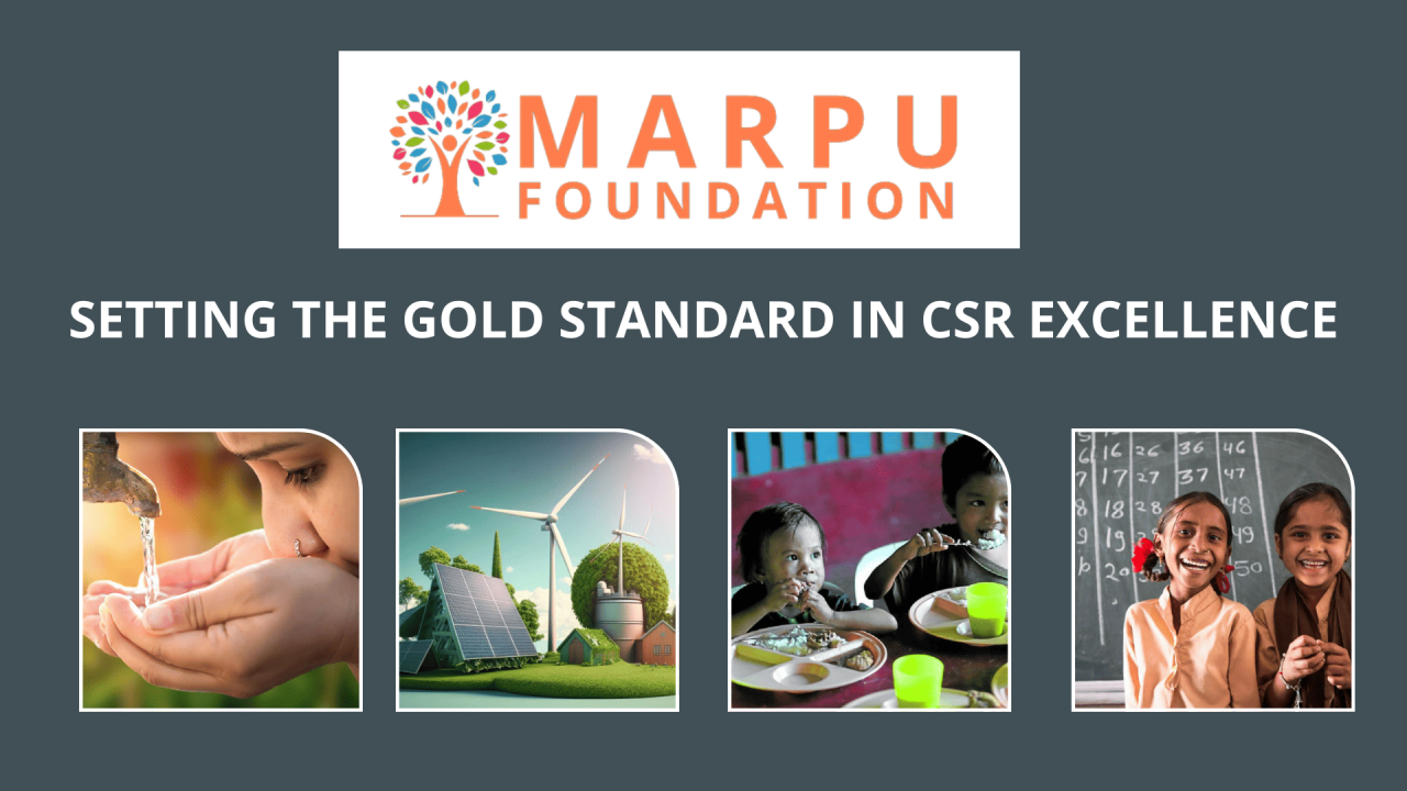 Why Marpu Foundation is a Leader in CSR Excellence Why Marpu Foundation is a Leader in CSR Excellence