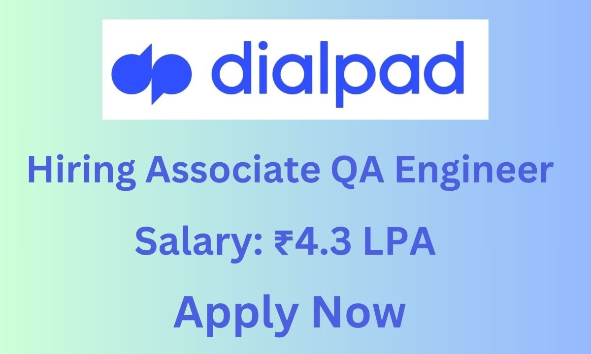 Dialpad Hiring Associate QA Engineer | Apply Now Dialpad Hiring Associate QA Engineer | Apply Now