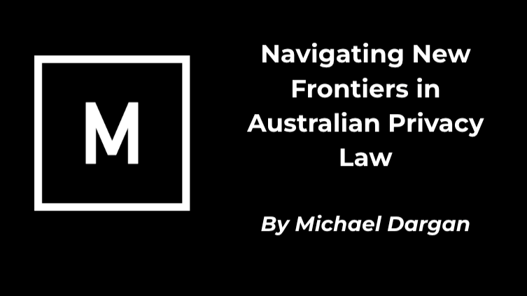 Navigating New Frontiers in Australian Privacy Law: Implications for ... Navigating New Frontiers in Australian Privacy Law: Implications for ...