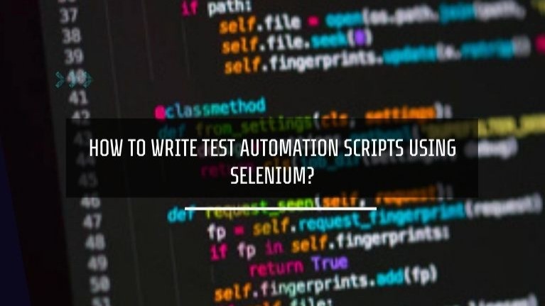 How to write test automation scripts using Selenium? How to write test automation scripts using Selenium?