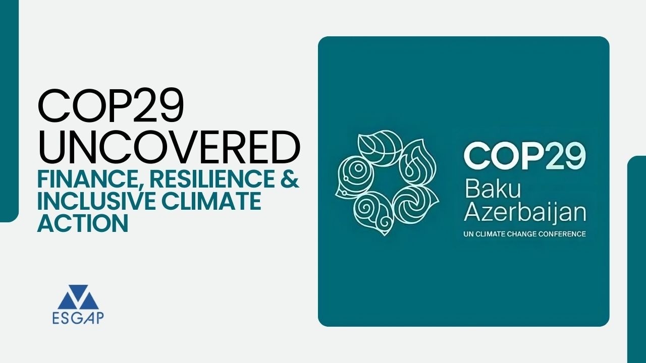 A Deep Dive into COP29: Finance, Resilience, and Inclusive Climate Action A Deep Dive into COP29: Finance, Resilience, and Inclusive Climate Action