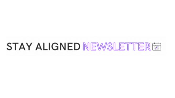 Stay Aligned November Edition Stay Aligned November Edition