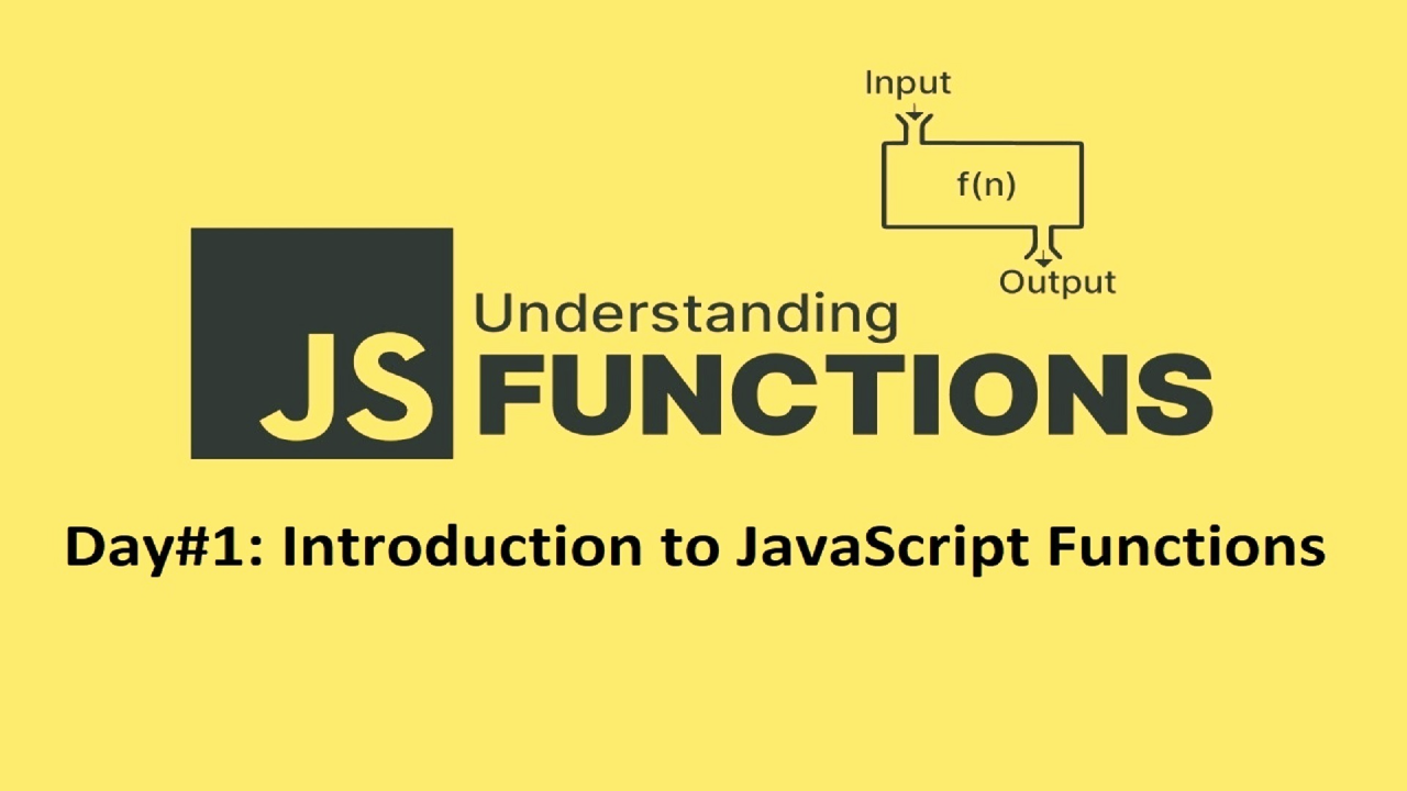 Exploring JavaScript Functions: An Introduction Exploring JavaScript Functions: An Introduction