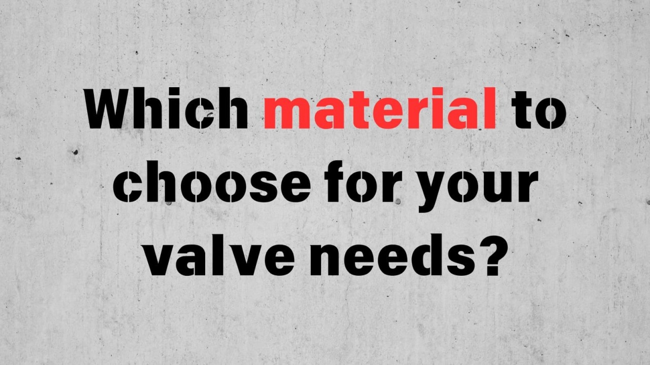 Understanding Valve Materials: Choosing the Right Type for Electric ... Understanding Valve Materials: Choosing the Right Type for Electric ...