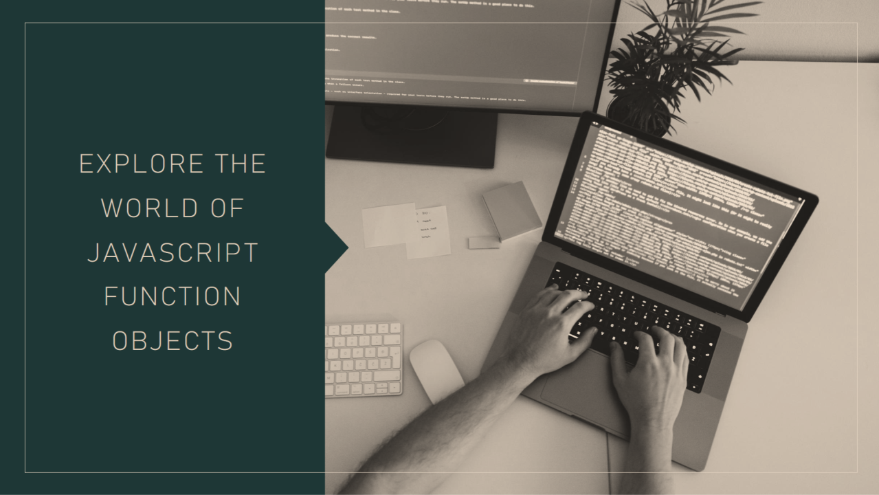 Unleashing the Power of Function Objects in JavaScript Unleashing the Power of Function Objects in JavaScript