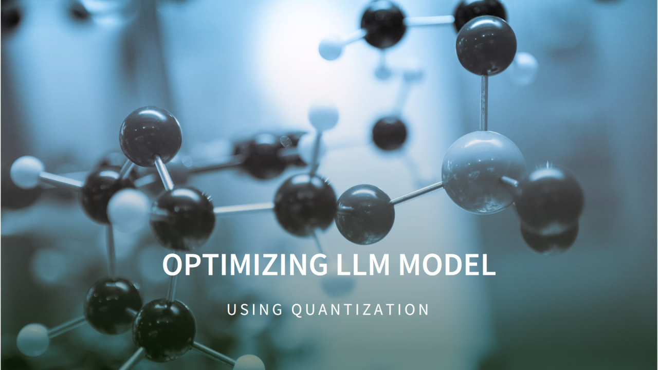 Optimizing LLM Model using Quantization Optimizing LLM Model using Quantization