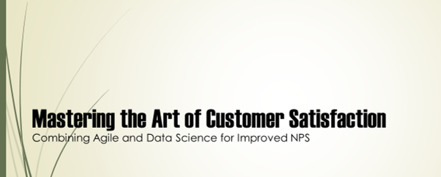 Mastering the Art of Customer Satisfaction: Combining Agile and Data ... Mastering the Art of Customer Satisfaction: Combining Agile and Data ...