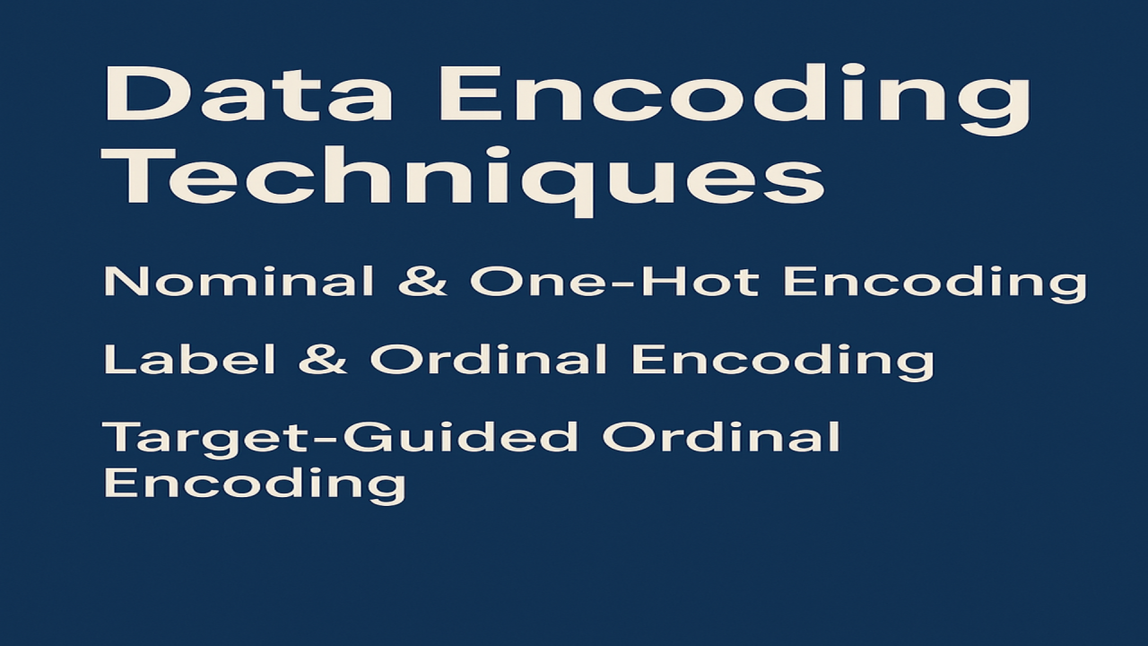 Understanding Data Encoding Techniques in Machine Learning: Understanding Data Encoding Techniques in Machine Learning: