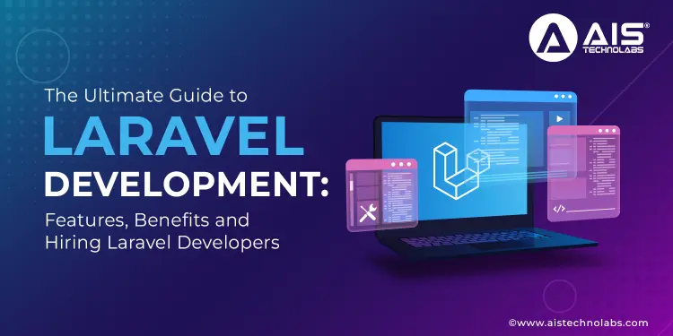 The Ultimate Guide to Laravel Development: Features, Benefits and ... The Ultimate Guide to Laravel Development: Features, Benefits and ...