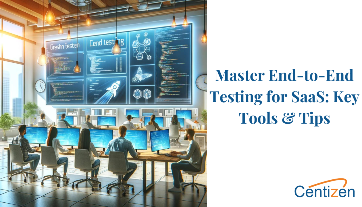 Master End-to-End Testing for SaaS: Key Tools & Tips Master End-to-End Testing for SaaS: Key Tools & Tips