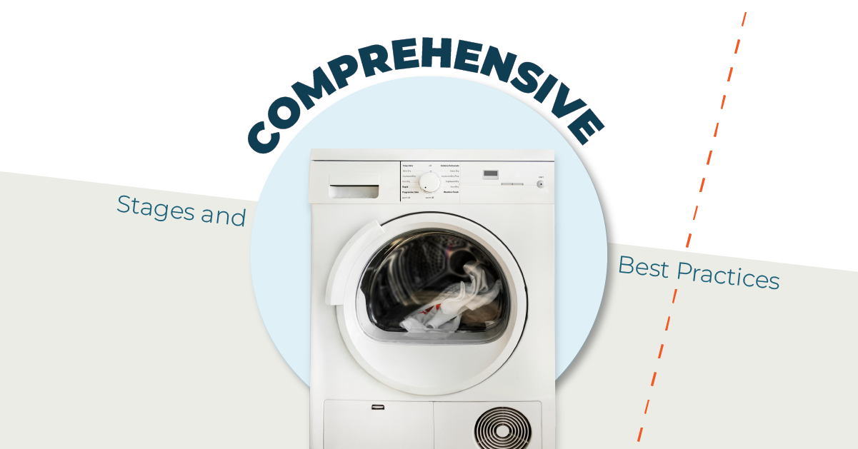 A Comprehensive Laundry Guide: Stages and Best Practices A Comprehensive Laundry Guide: Stages and Best Practices