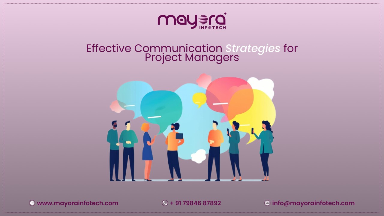 Effective Communication Strategies for Project Managers Effective Communication Strategies for Project Managers